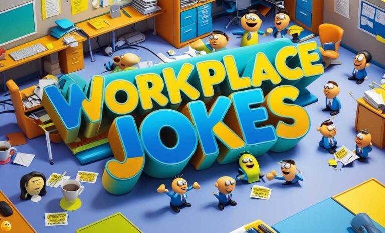 149 Workplace Jokes Guaranteed to Brighten Your Workday